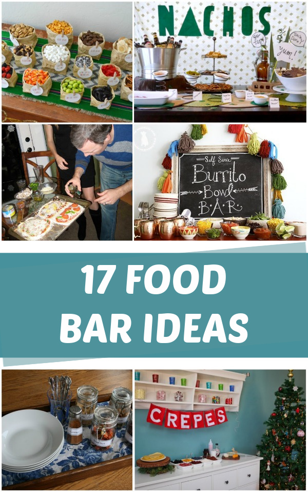 17 Food Bar Ideas C R A F T 17 Food Bar Ideas C R A F T